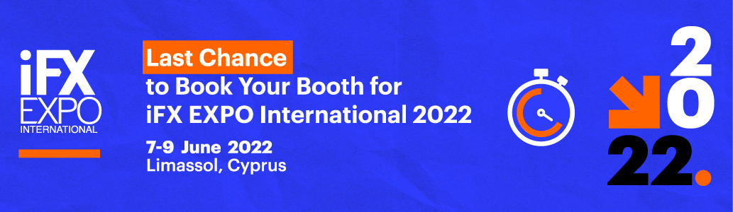 Last Call: Book Your Booth for iFX EXPO International 2022